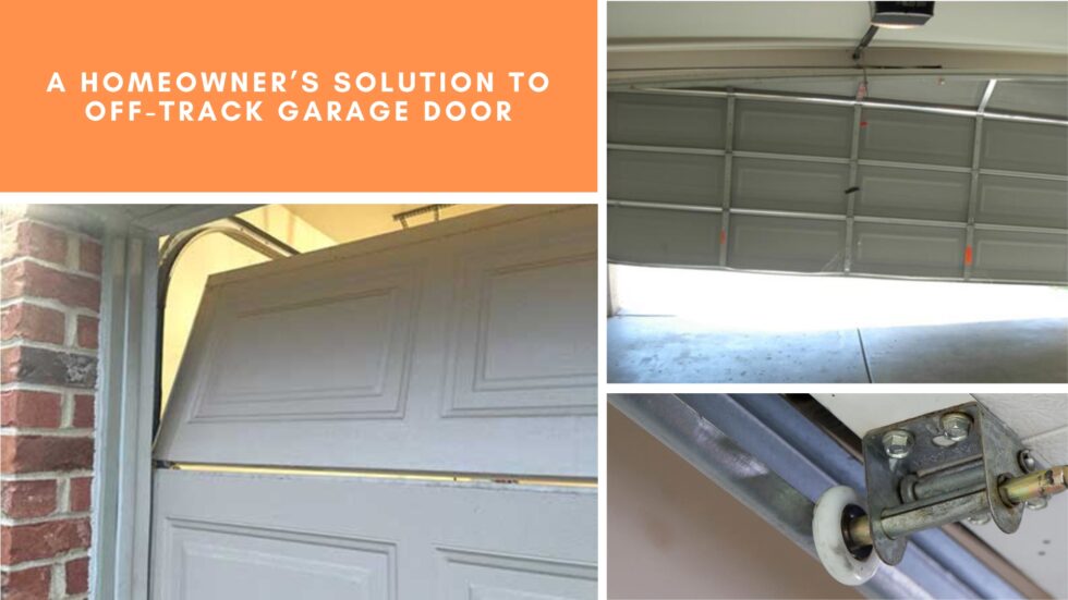 Homeowner’s Fix for Off-Track Garage Door